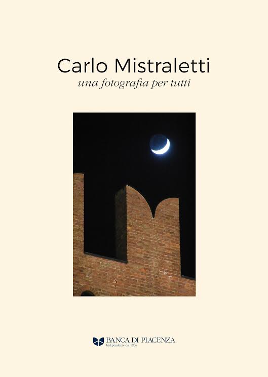 Carlo Mistraletti, una fotografia per tutti